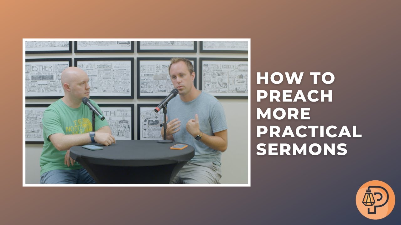 6 Ways To Preach More Practical Sermons Youtube