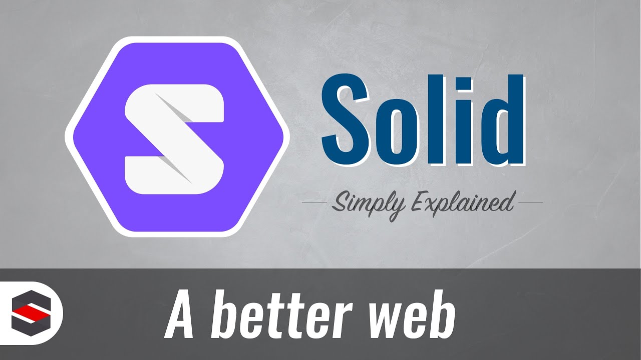 Solid A Better Web Simply Explained