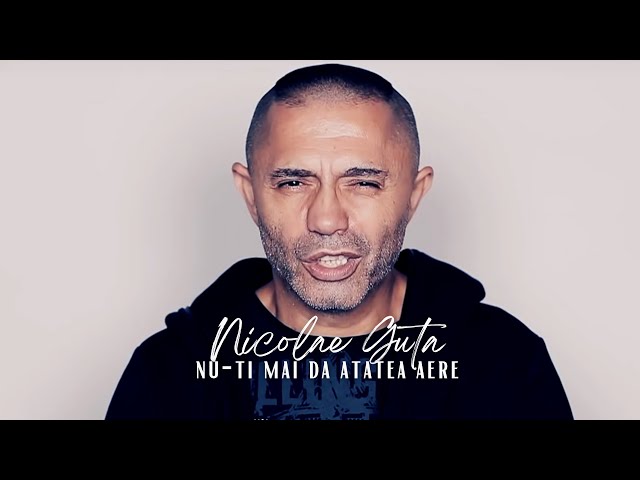 Nicolae Guta - Nu-ti mai da atatea aere ft. Susanu