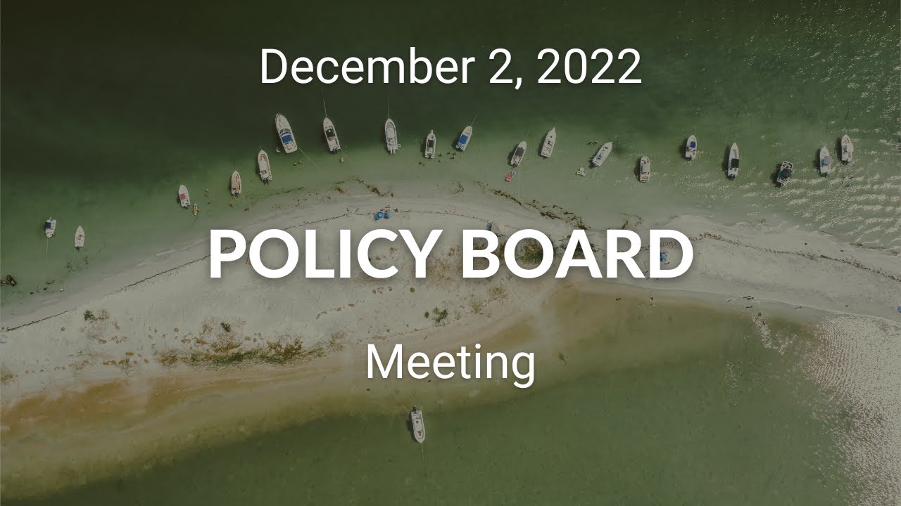Policy Board Meeting December 2 2022 Youtube