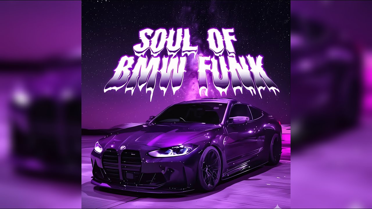Xhellbeats Soul Of Bmw Funk Super Slowed Official Visualizer