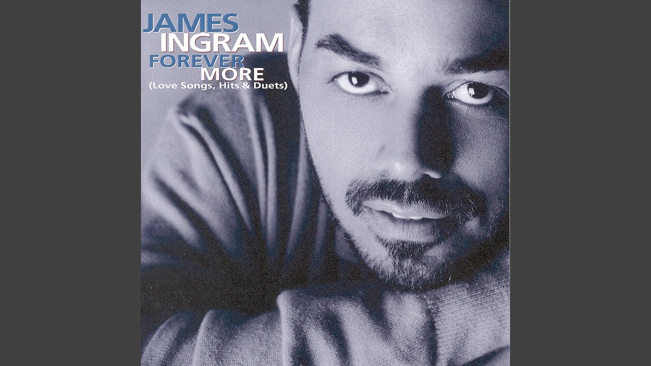 Just Once New Version James Ingram Song Lyrics Music Videos