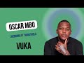 Oscar Mbo And Jazzworx Vuka Feat Thukuthela Official Audio We Love ...