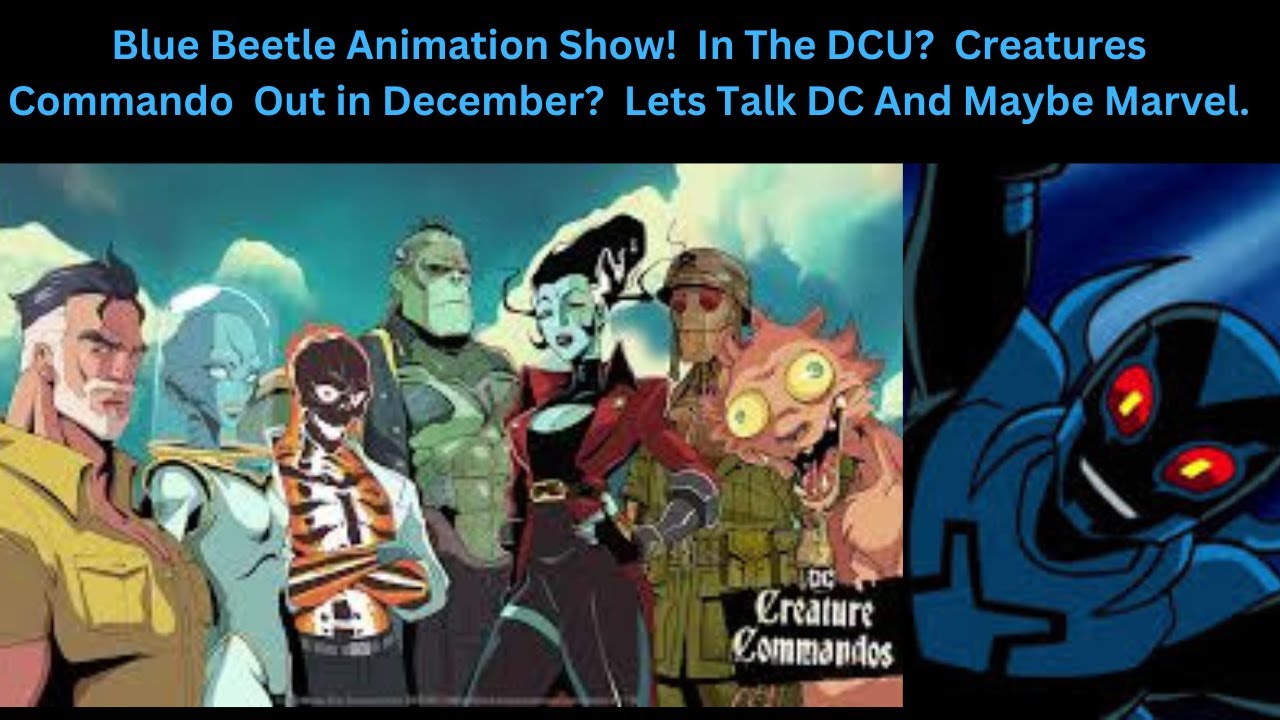 Blue Beetle Animation Show In The Dcu Creatures Commando Out In