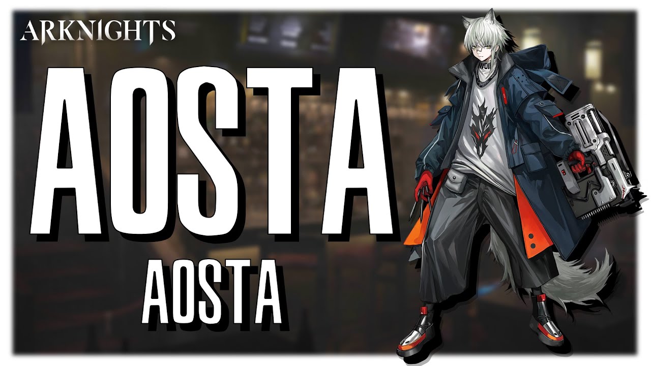 Arknights Operator Profile Aosta Youtube