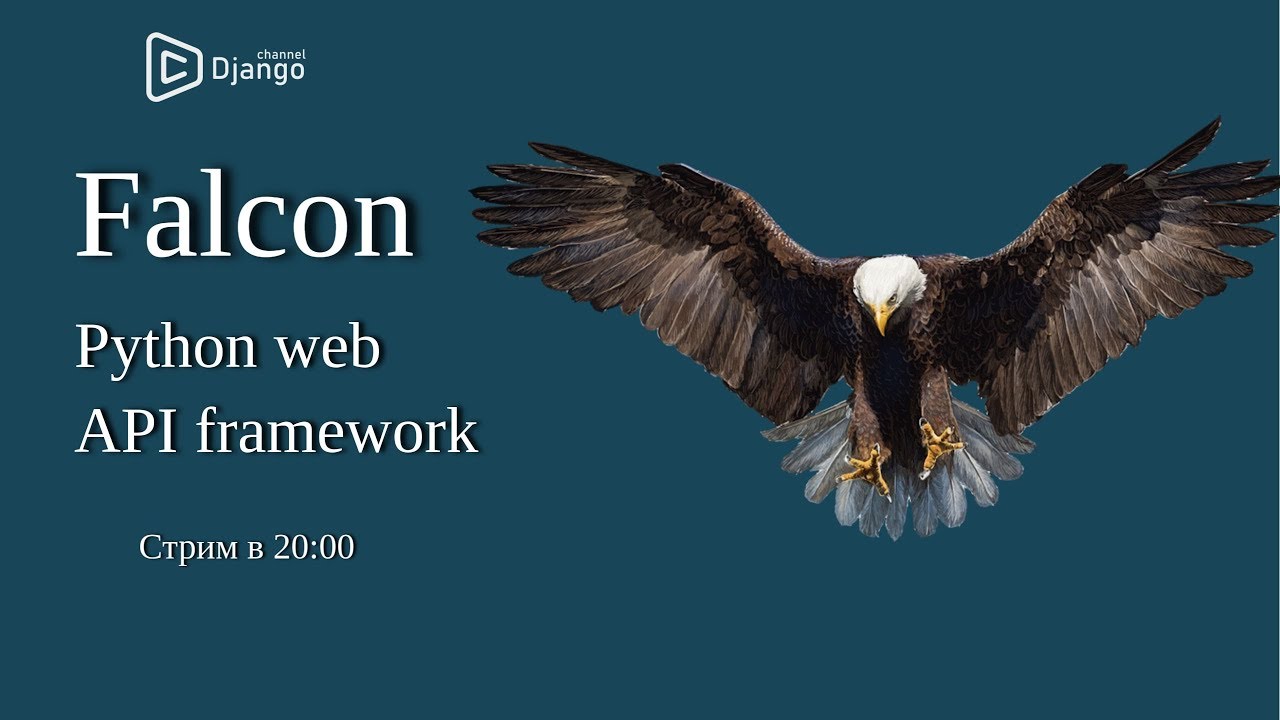 Falcon Python Web Api Framework михаил омельченко Youtube