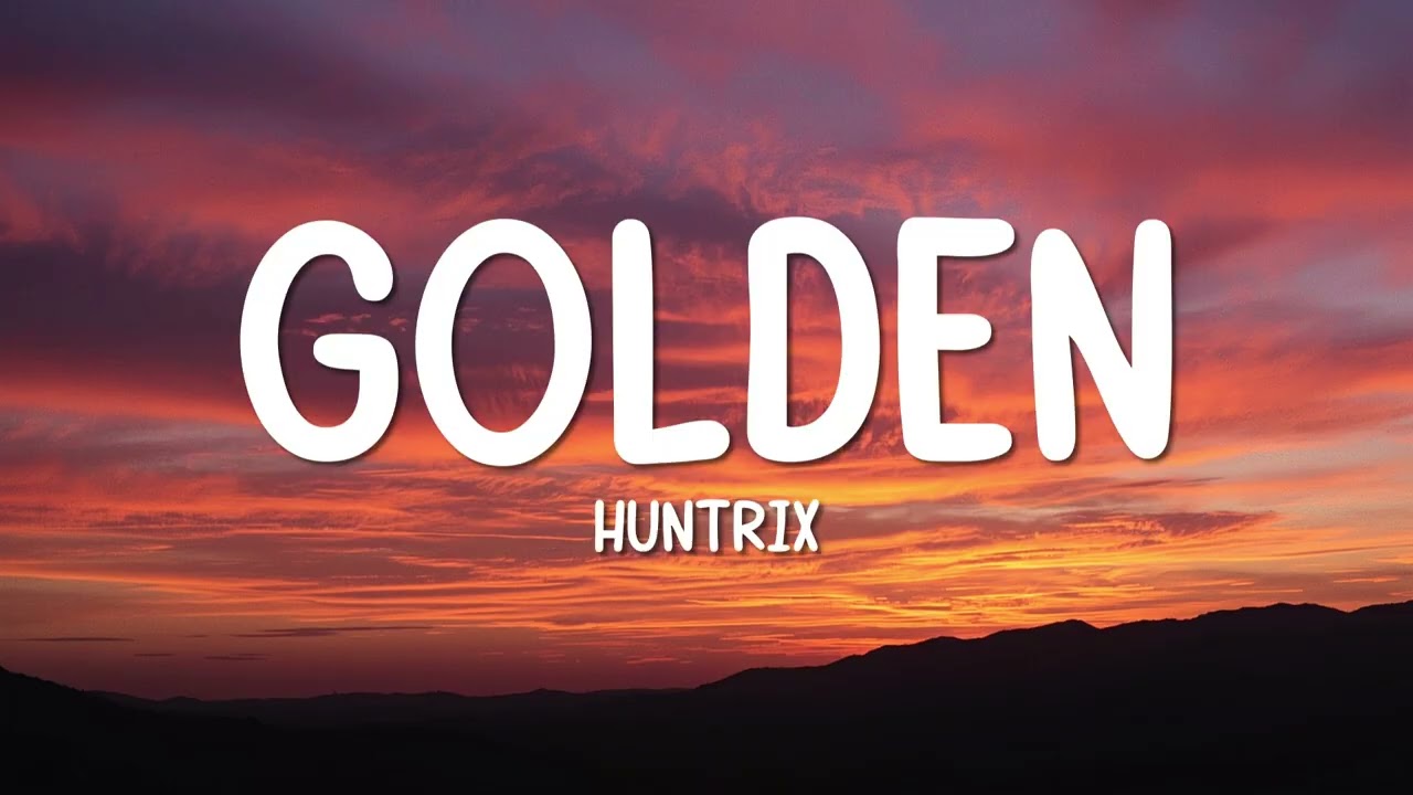 Huntrix Golden Lyrics Kpop Demon Hunters Chords Chordify