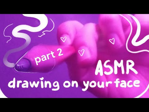 Asmr Drawing On Your Face 2 Visuals Real Camera Touching Youtube