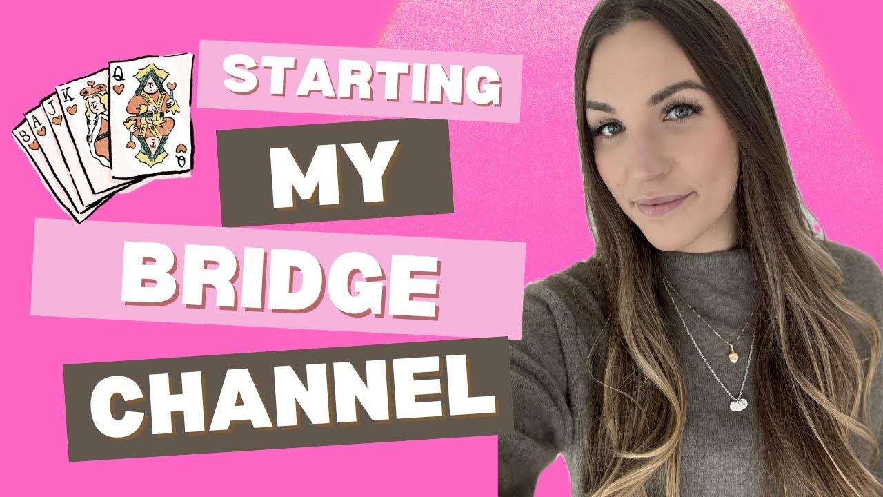 Starting My Bridgechannel Youtube