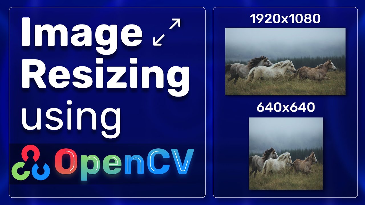 Image Resizing With Opencv Tutorial Youtube