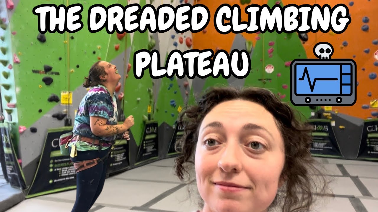 How To Deal With A Climbing Progression Plateau For Beginner