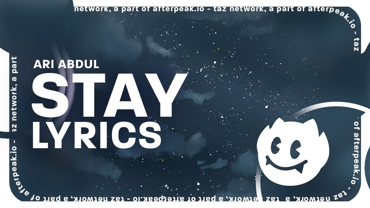 Ari Abdul Stay Lyrics Youtube
