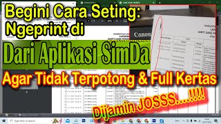 Tutorial Cara Print Di Simda Keuangan 2022 Supaya Tidak Terpotong Full Kertas Media Tutorial ...