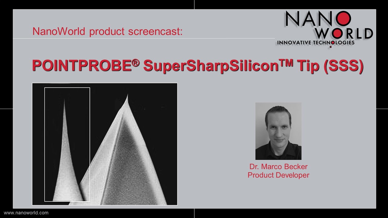 Nanoworld Pointprobeâ Supersharpsiliconâ Tip Sss Screencast â Blog