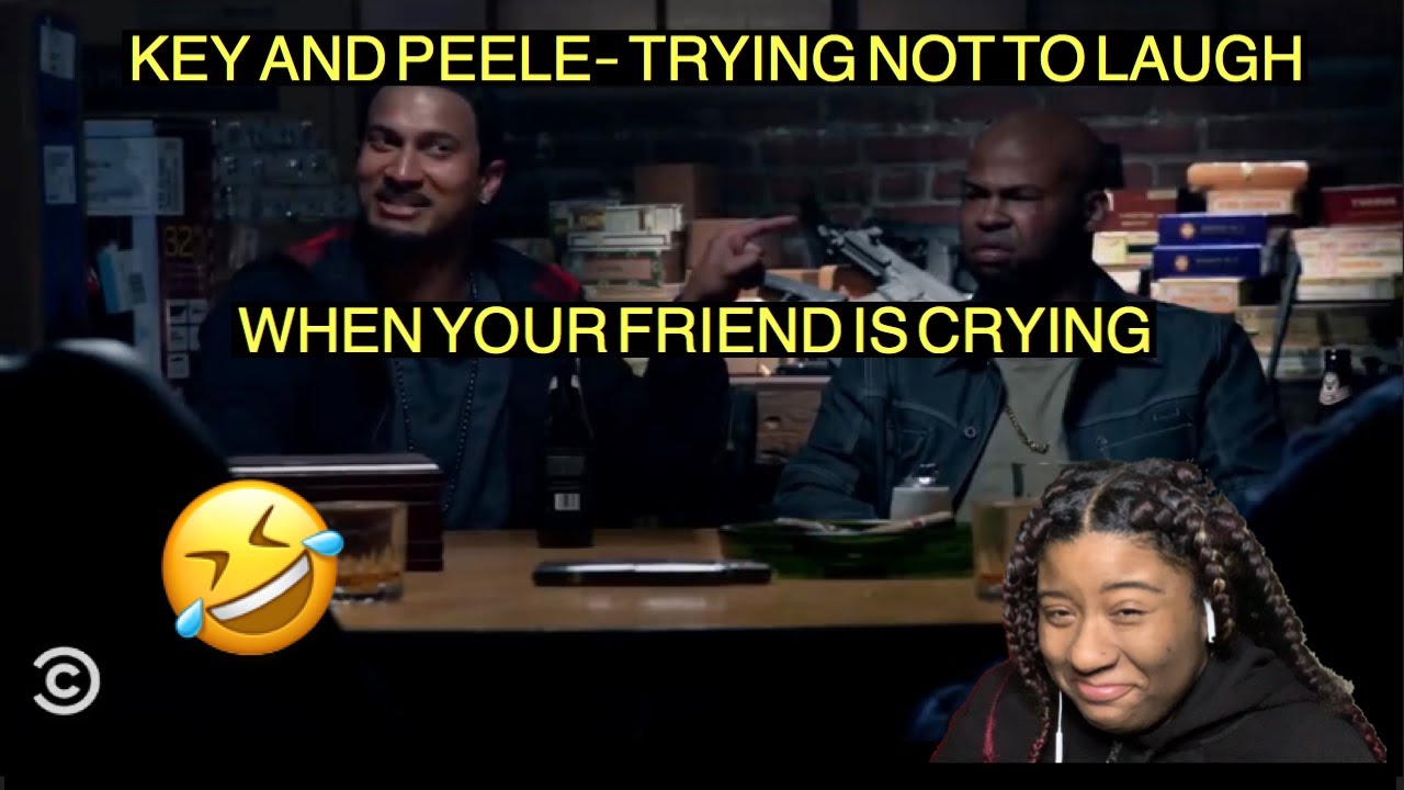 Key And Peele Trying Not To Laugh When Your Friend Is Crying