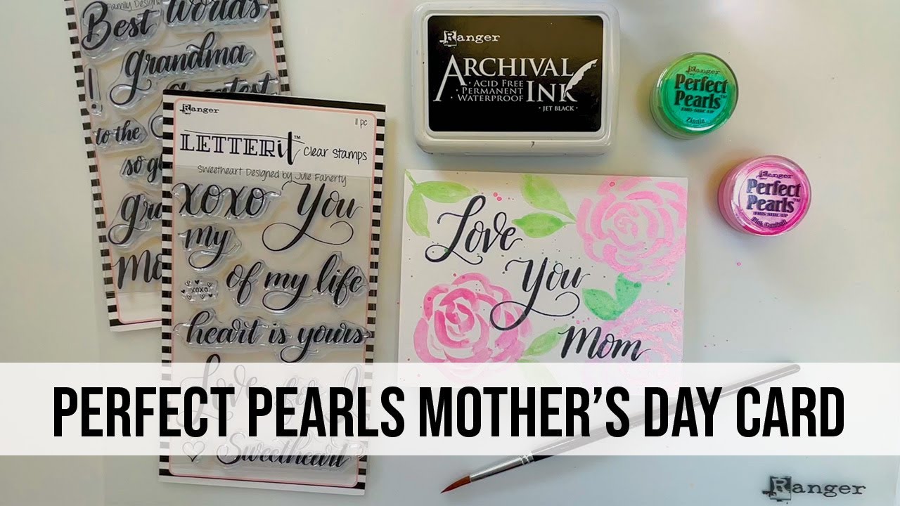 Perfect Pearls Mothers Day Card Easy Youtube