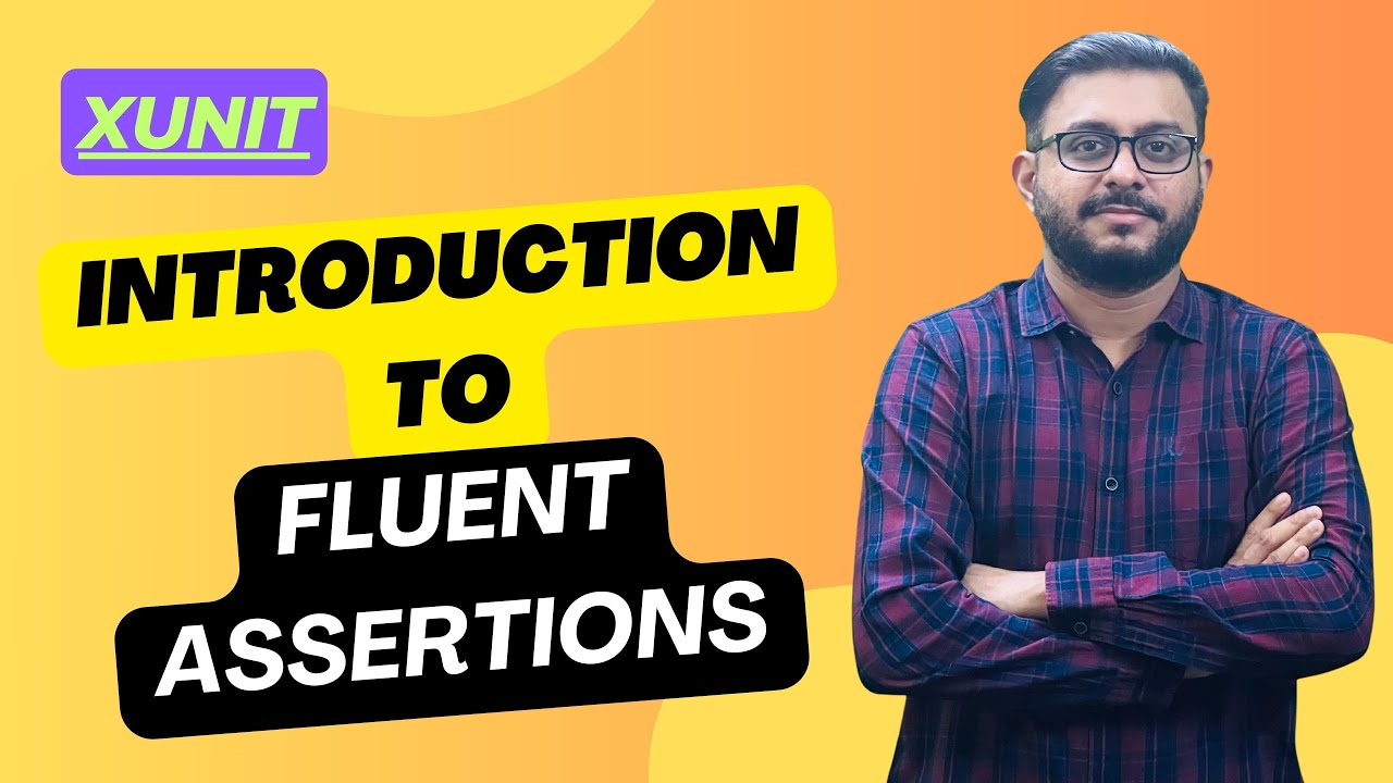 Introduction To Fluent Assertions In Net Youtube