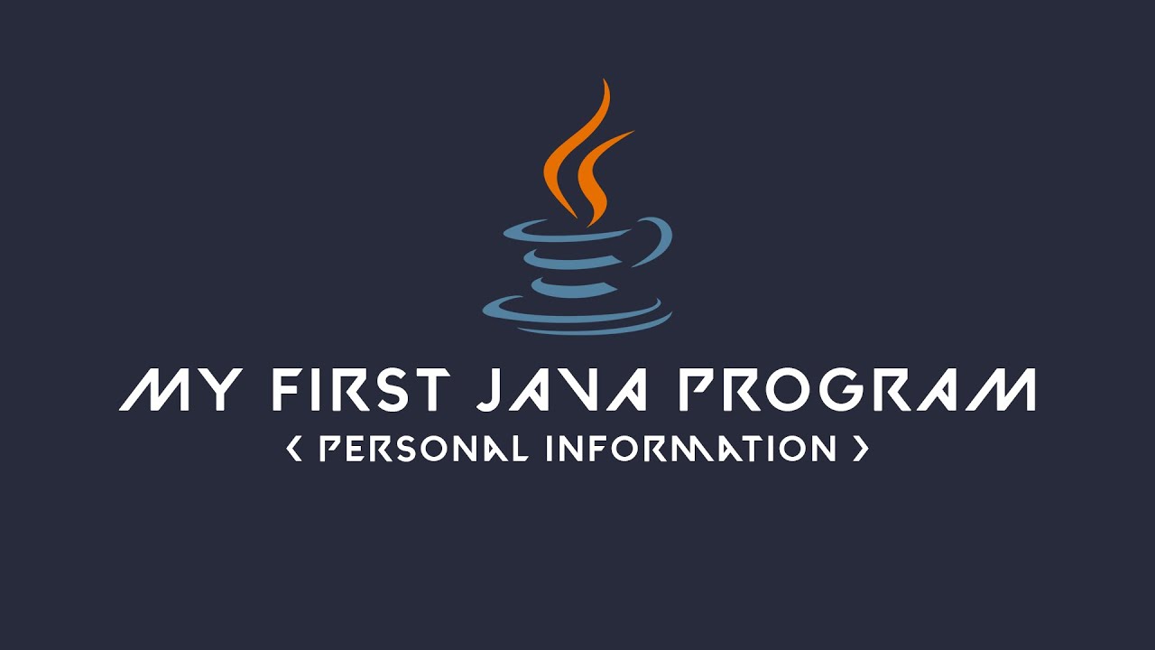 1st Java Program Personal Information Youtube