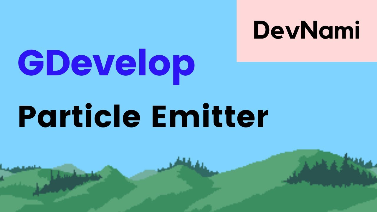 Gdevelop How To Use Particle Emitter Youtube