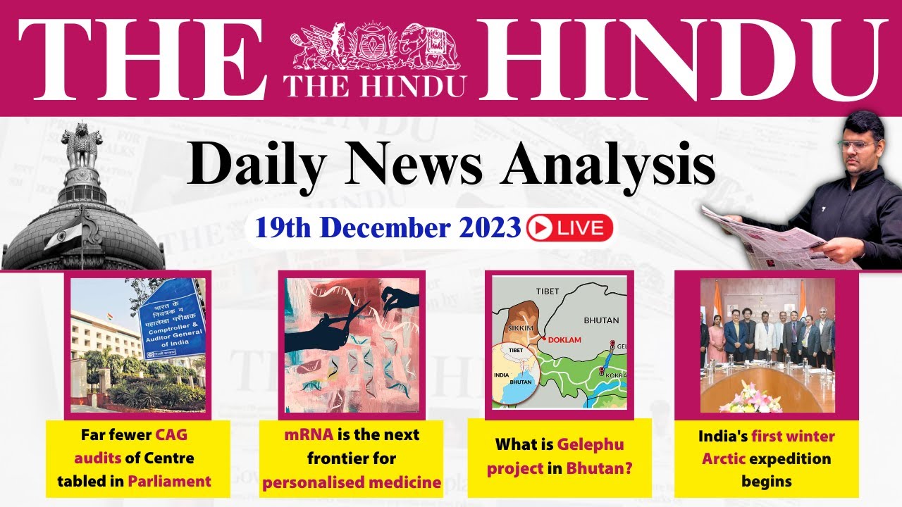 The Hindu Analysis 19 December 2023 Daily News Analysis Upsc