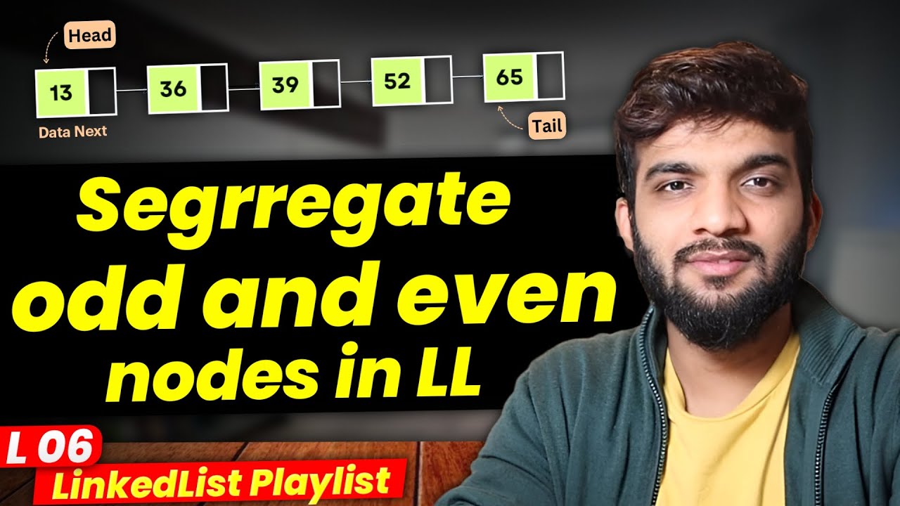 L6 Odd Even Linked List Multiple Approaches Youtube