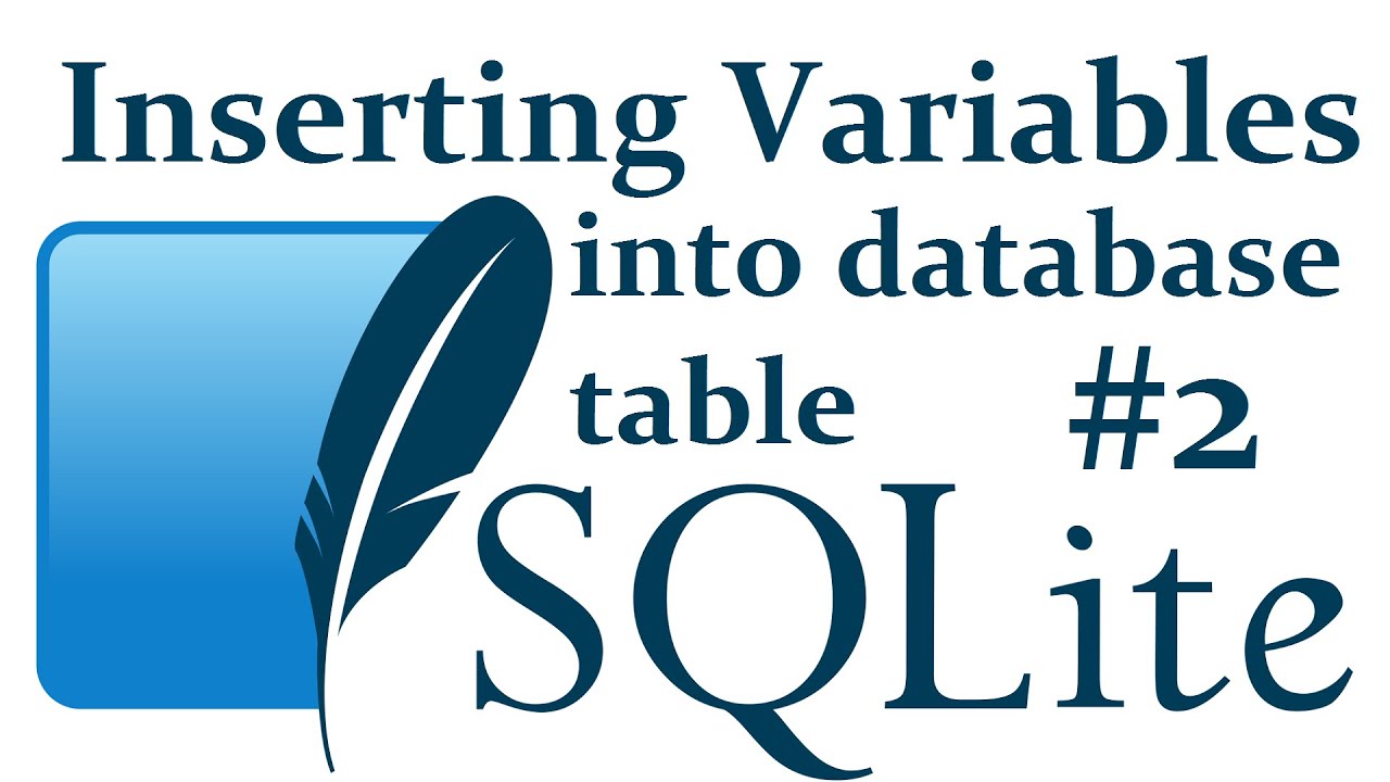 Inserting Variables To Database Table Sqlite3 With Python 3 Part 2