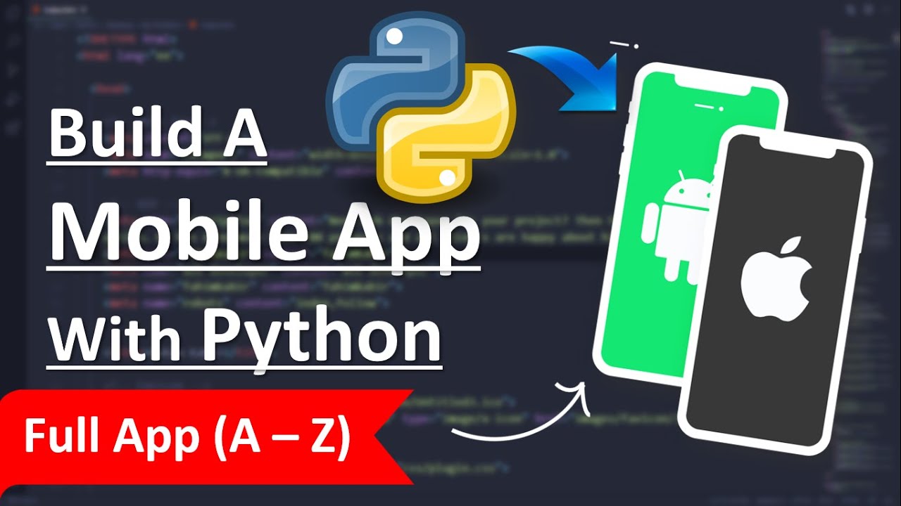 Python Projects Build Mobile App With Python App Development From