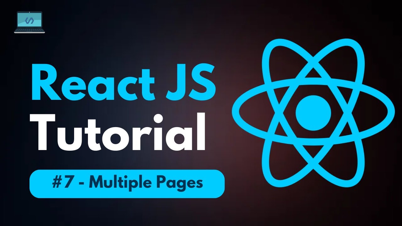 React Js Tutorial 7 Multiple Pages Youtube