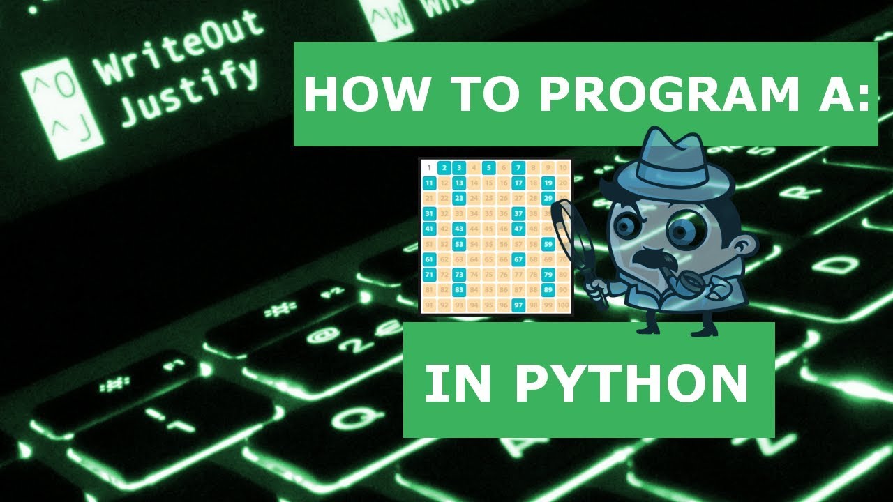 How To Program A Prime Number Finder In Python Youtube
