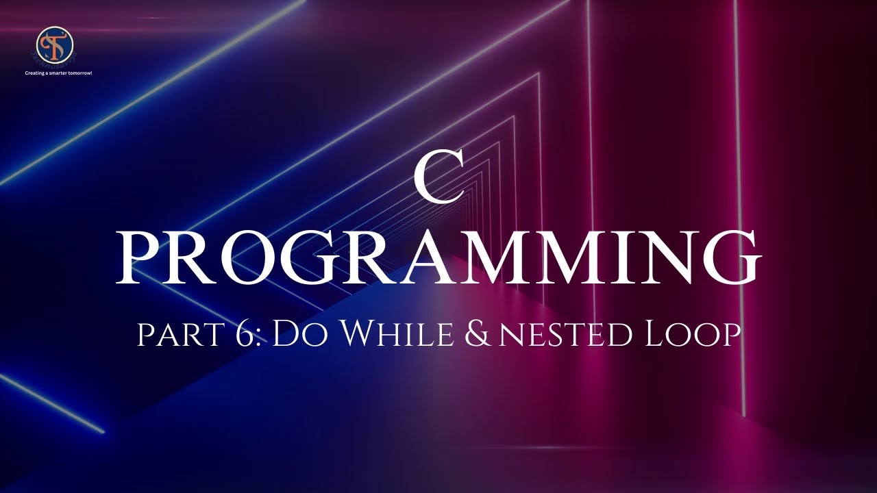 C Programming Part 6 Do While Nested Loop Youtube