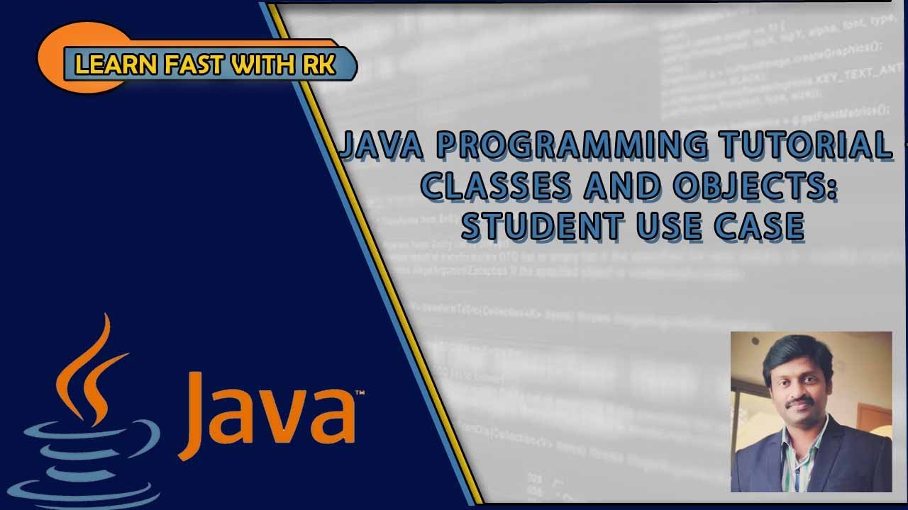 Java Programming Tutorial Classes And Objects Student Use Case Youtube