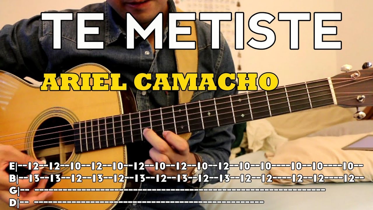 Ariel Camacho Te Metiste Tutorial Requinto Acordes Como Tocar