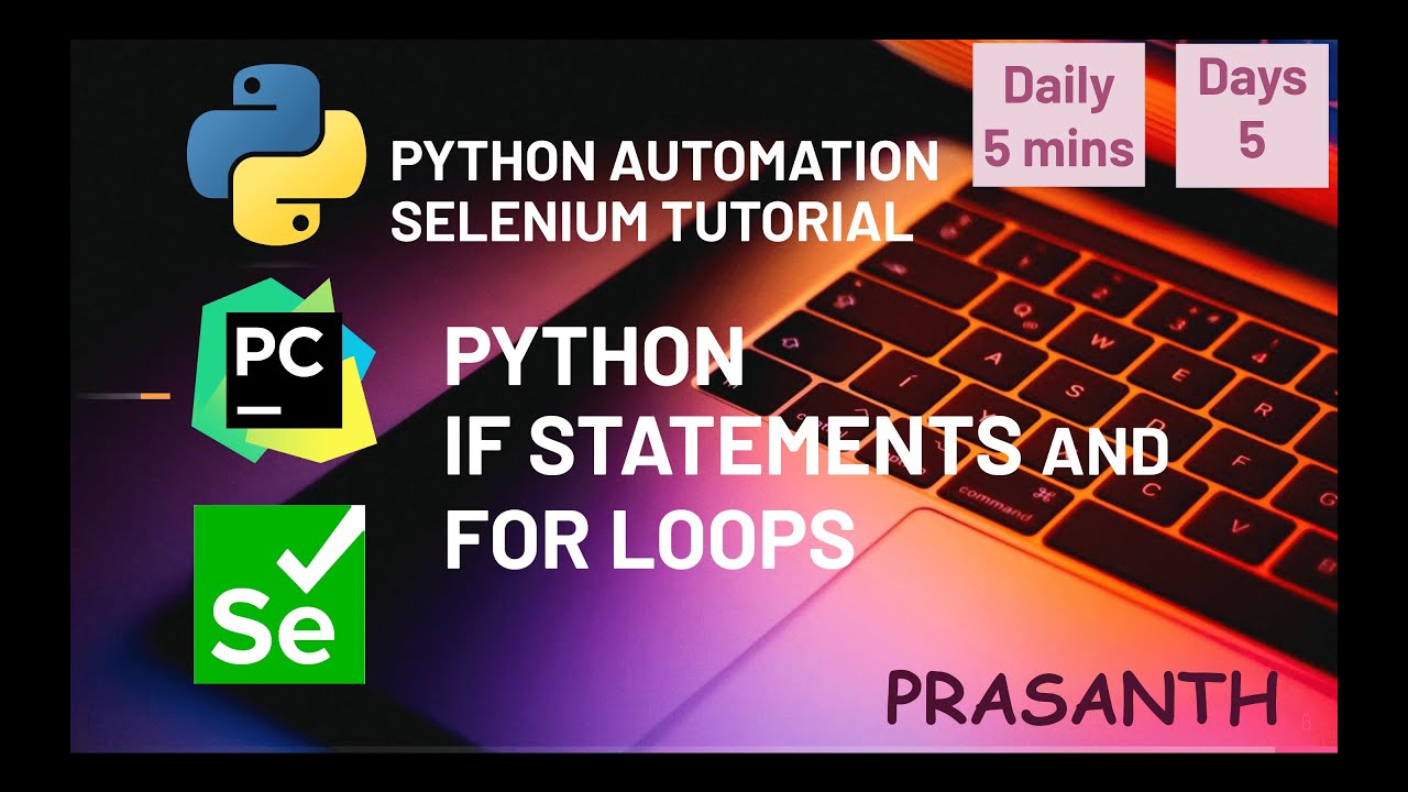 Day 5 If Statements For Loop Python Selenium Automation Python