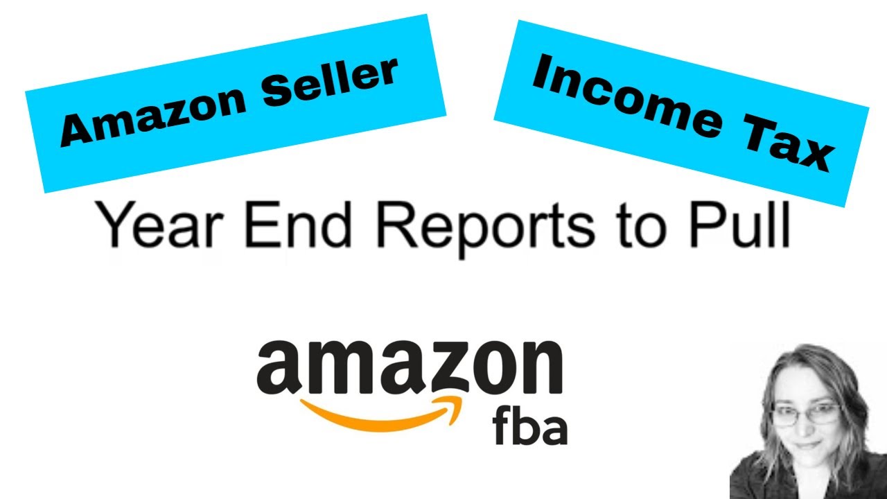 Pulling End Of The Year Reports For 2021 Amazon Fba Youtube