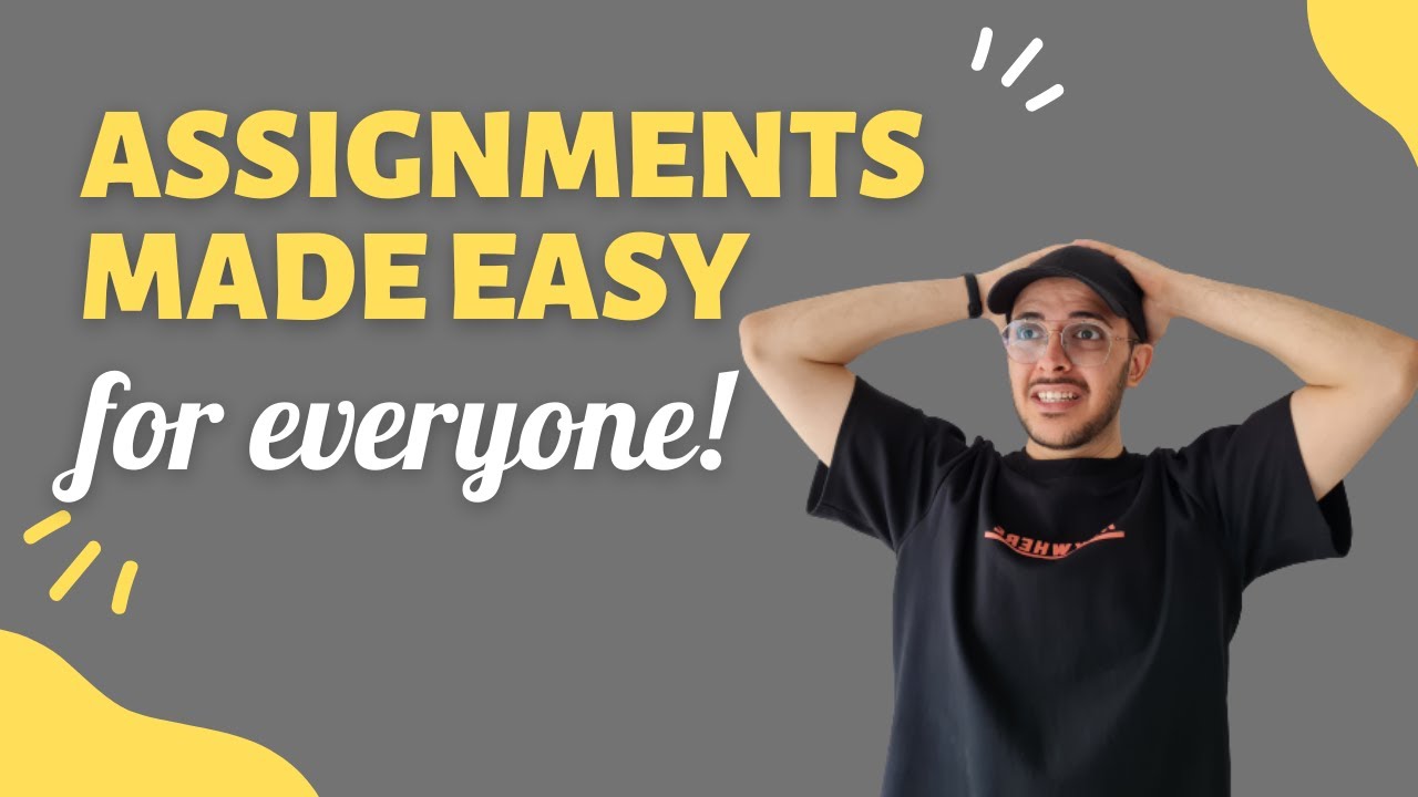 Assignments Made Easy For Everyone Youtube