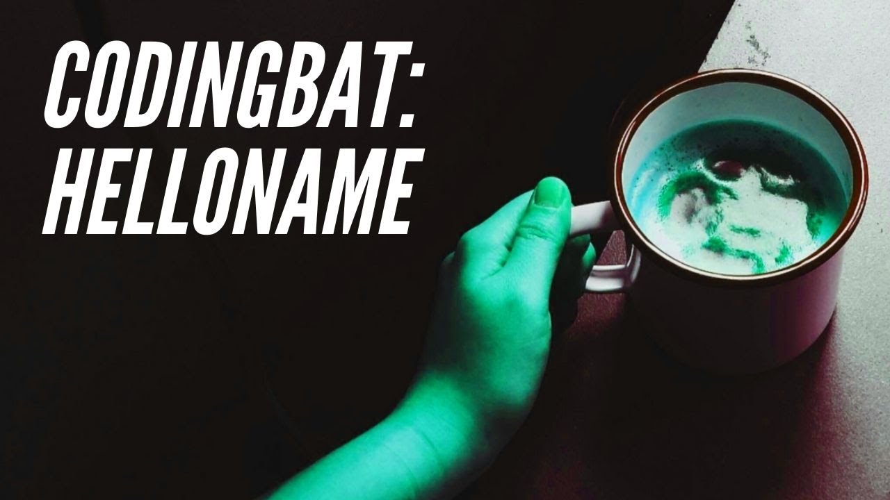 Codingbat Java String 1 Helloname Youtube