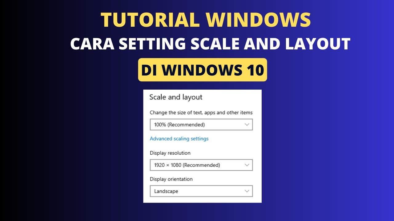 Cara Setting Scale Layout Windows 10 Youtube