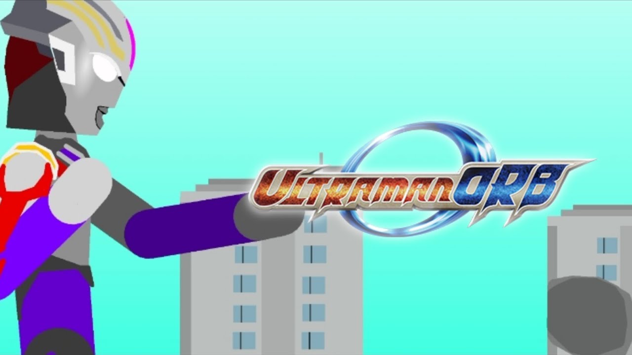 Ultraman Orb Henshin Test ウルトラマンオーブ Sticknodes Youtube