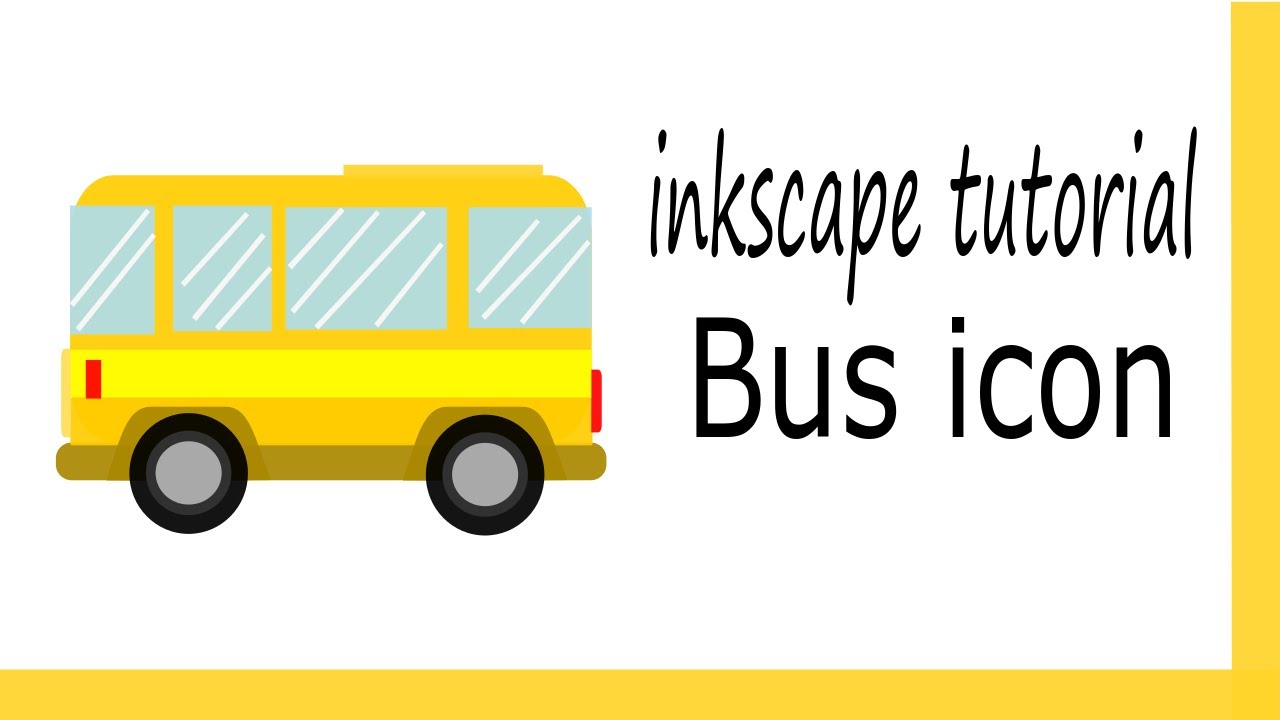 Inkscape Tutorial Bus Icon How To Make Bus Vector Illustration