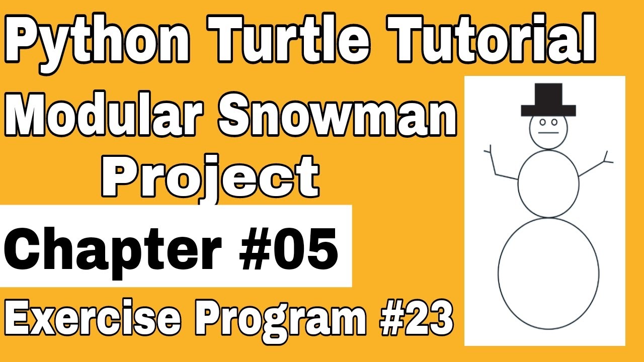 Python Turtle Tutorial Draw Modular Snowman Project Using Turtle