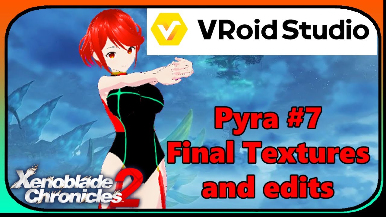 Artist Vtuber Making Pyra In Vroid 7 Final Textures And Edits Youtube