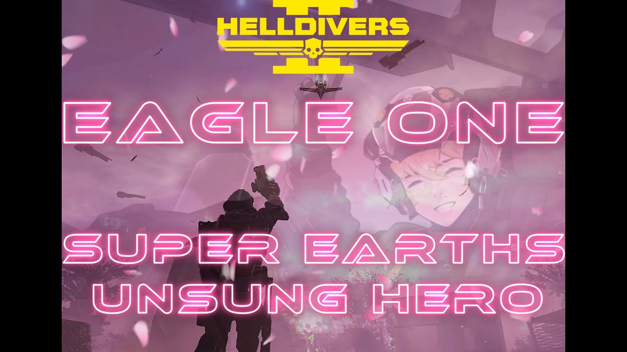 Eagle One Helldivers 2 Youtube