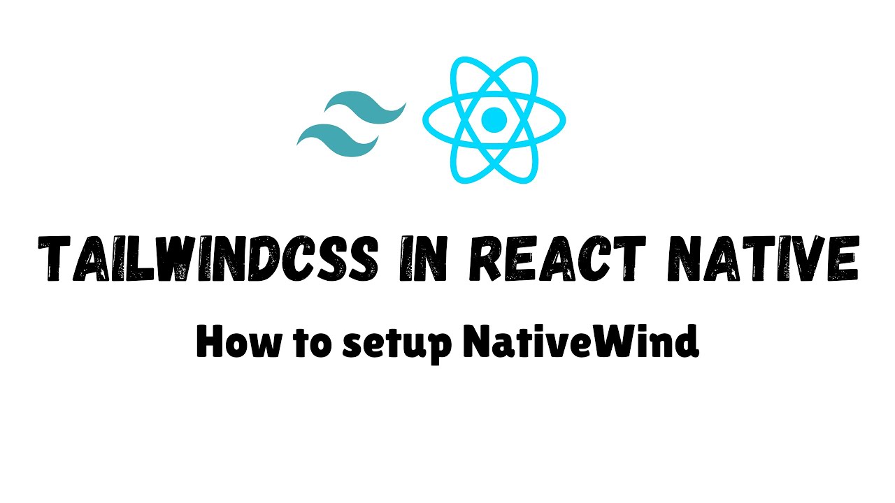 Tailwindcss Nativewind In React Native Youtube
