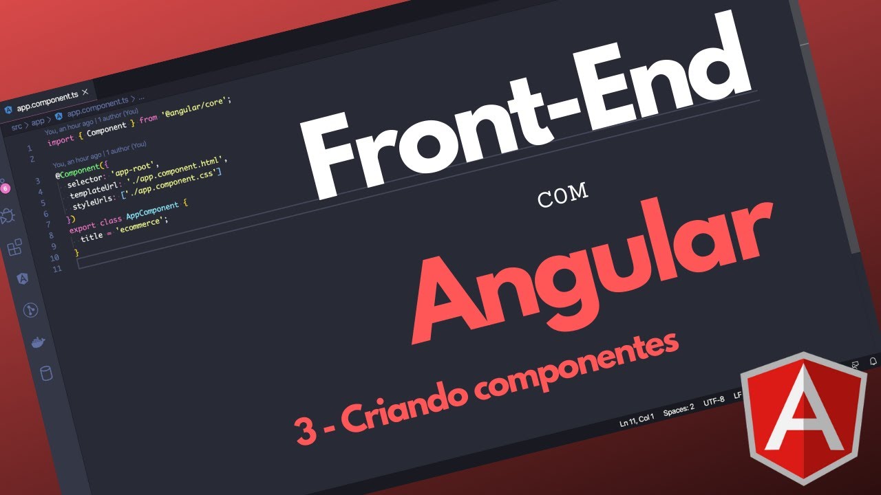 Front End Com Angular Passo 3 Criando Componentes Youtube