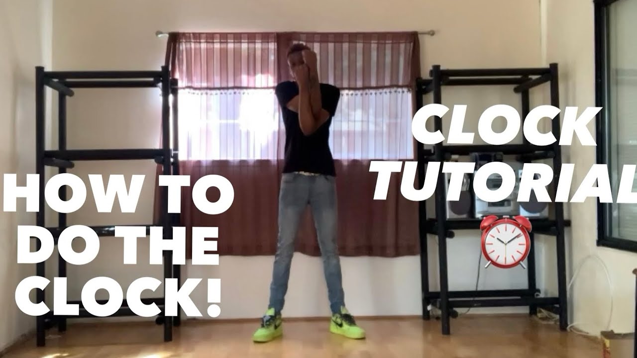 How To Do The Clock Tutorial Youtube
