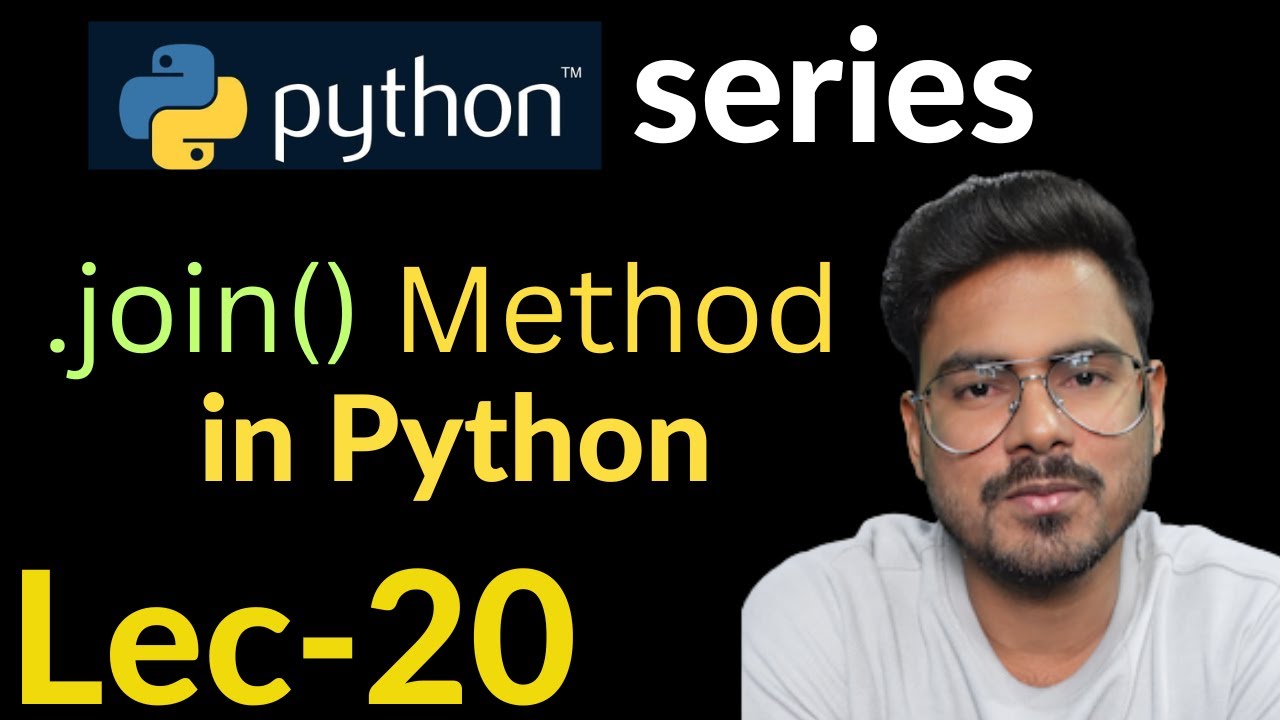 Join Method In Python Lec 20 Youtube