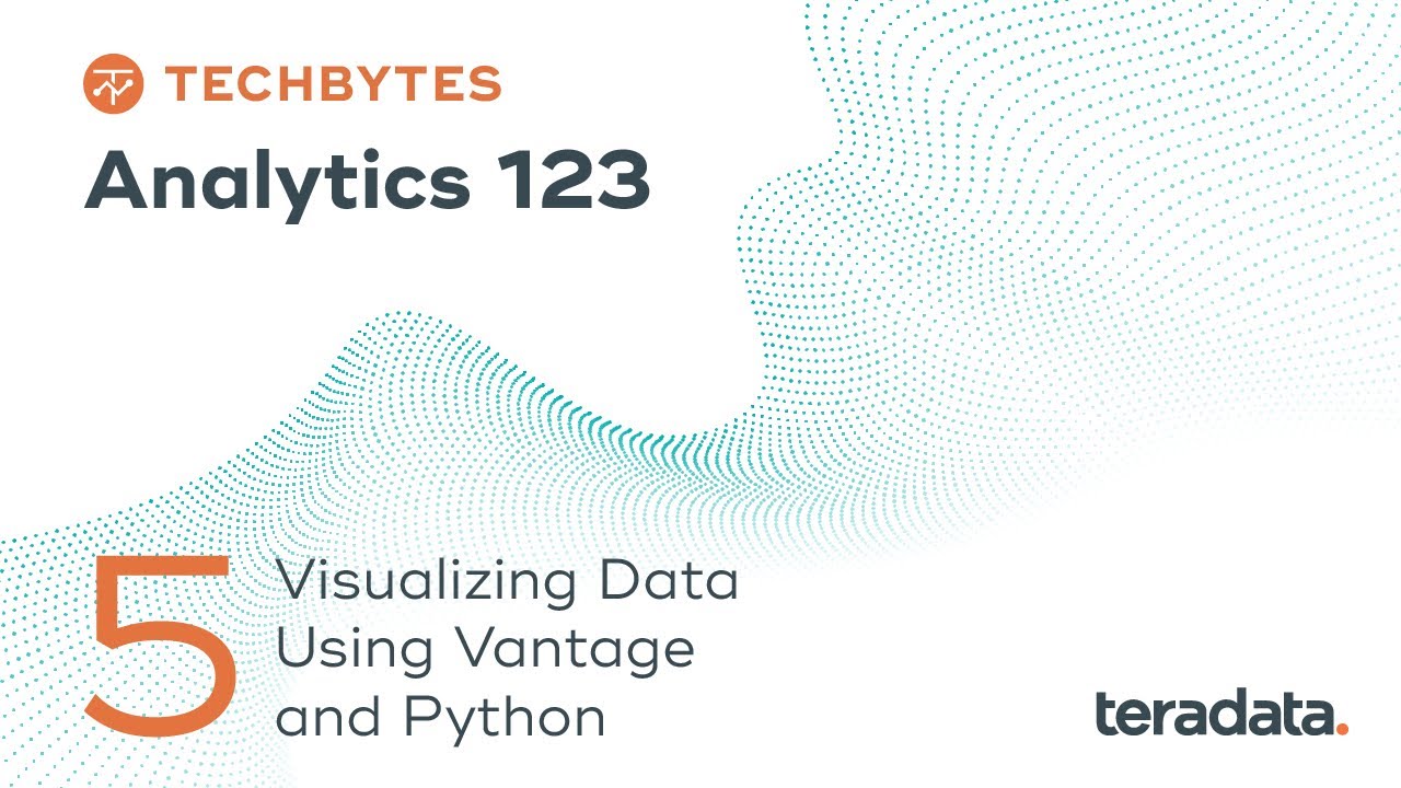 Techbytes Analytics 123 5 Visualizing Data Using Vantage And Python