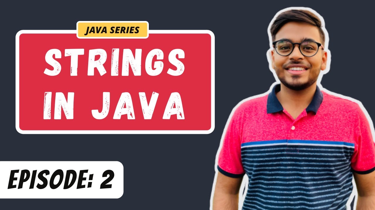 Strings Java Series Episode 2 Youtube