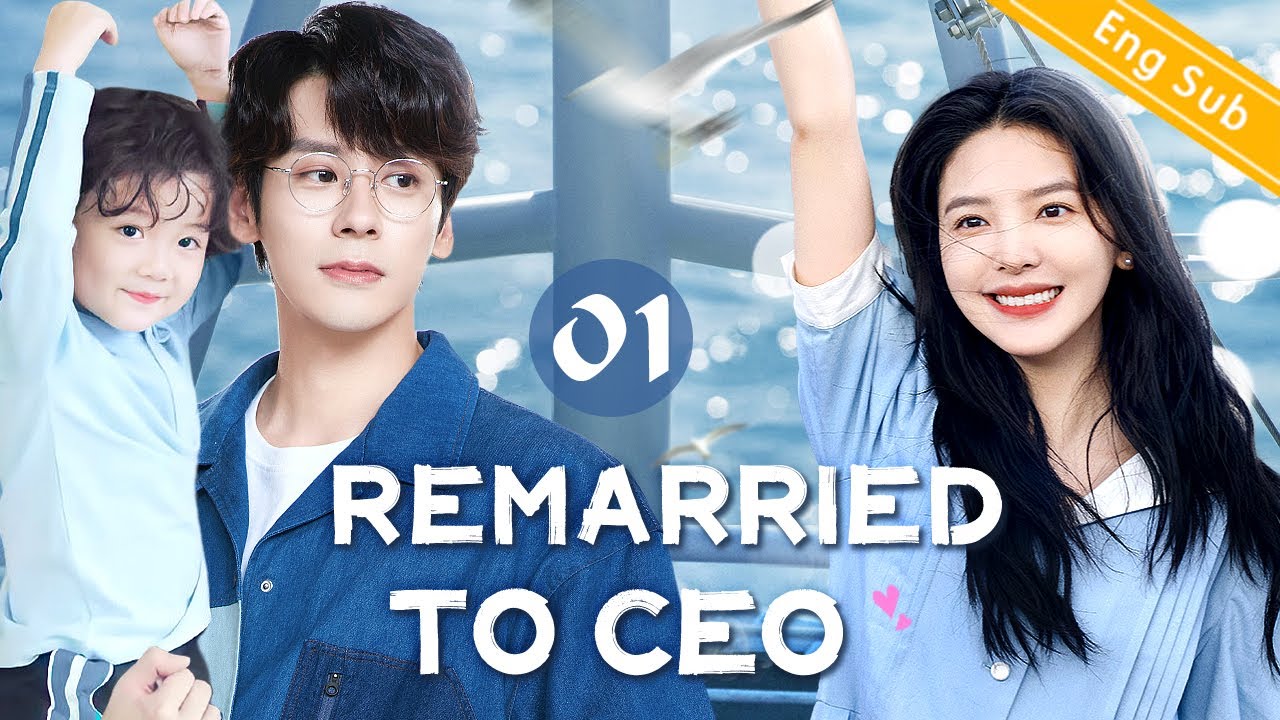 Eng Sub Remarried To Ceo Ep01 Chinese Drama Tong Liya Youtube