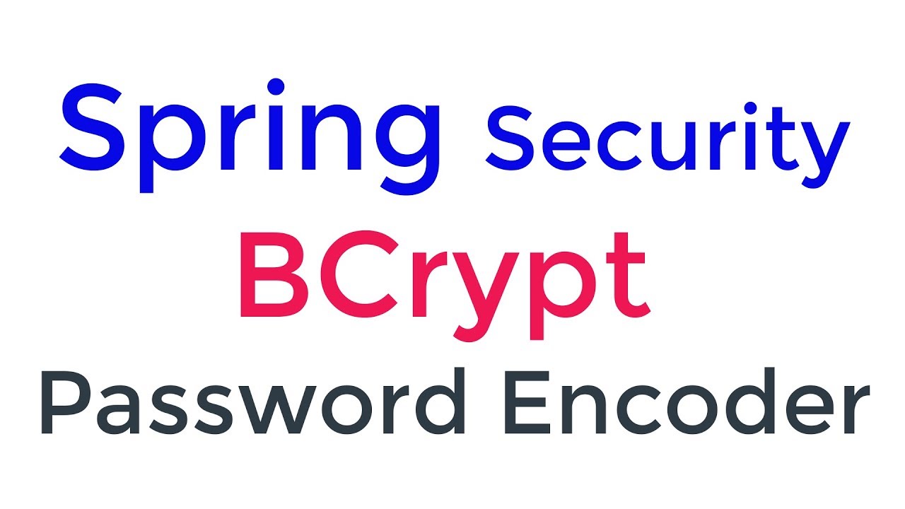 Spring Security Bcrypt Password Encoder Part 5 Youtube